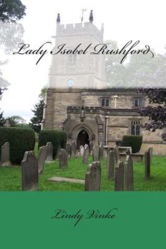 Lady Isobel Rushford by Lindy Vinke (2014, Trade Paperback) for sale ...
