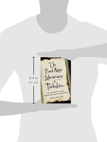 The Bad Ass Librarians Of Timbuktu And Their Race To Save The Worlds Most 9781476777405 Ebay
