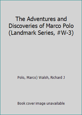 The Adventures and Discoveries of Marco Polo (Landmark Series, #W-3) | eBay