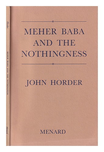 HORDER, JOHN Meher Baba und das Nichts / John Horder 1980 Taschenbuch ...