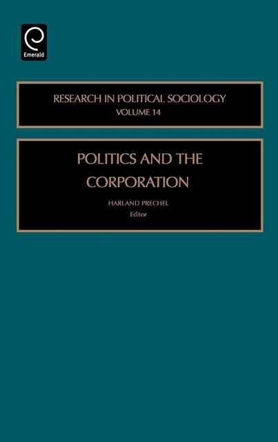 Politics And The Corporation von Harland Prechel (2005, Gebundene ...