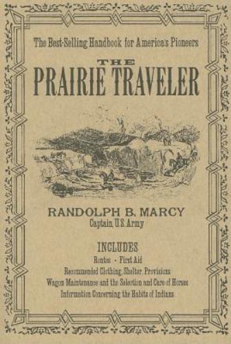 Prairie Traveler by Randolph B. Marcy (1986, Trade Paperback) for sale ...