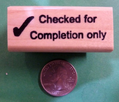 Checked For Completion, Teacher's Wood Mounted Rubber Stamp | eBay