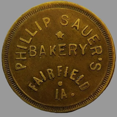 c 1910s FAIRFIELD IOWA TOKEN - PHILLIP SAUER'S BAKERY - GOOD FOR 5 ...