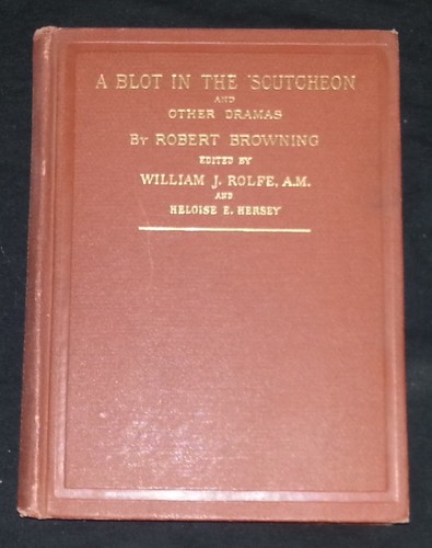 A Blot in the 'Scutcheon and other Dramas by Robert Browning (Hardcover ...