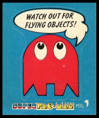 1982 Fleer Super Pac-Man Stickers #NNO "Watch Out For Flying Objects ...