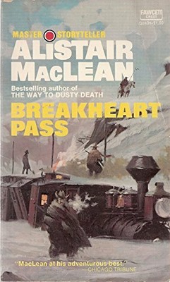 Breakheart Pass by Alistair MacLean 0006137954 The Cheap Fast Free Post ...