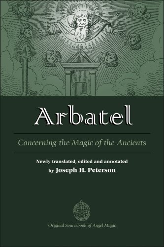 Arbatel: Concerning the Magic of the Ancients by Joseph Peterson ...