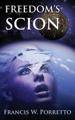 Freedom's Scion by Francis Porretto (2013, Trade Paperback) for sale ...