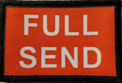 Full Send Morale Patch Tactical Military Army Badge USA | eBay