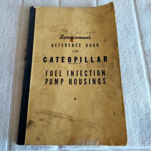 Caterpillar Servicemen's Reference Book Fuel Injection Pump Housings ...