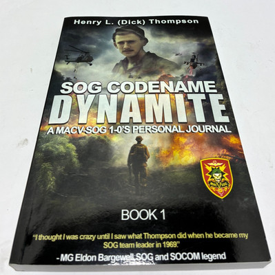 SOG Codename Dynamite MACV-SOG 1-0 Personal War by Henry L. Thompson | eBay