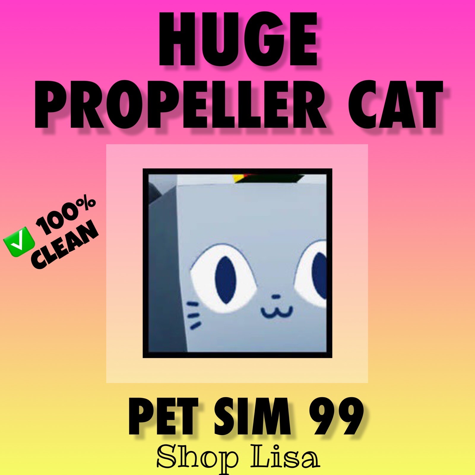 Huge Propeller Cat Roblox Pet Simulator 99 SAME DAY DELIVERY! +5 MILL 💎 ...