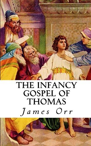 The Infancy Gospel of Thomas (Annotated) by James Orr 9781549853418| eBay
