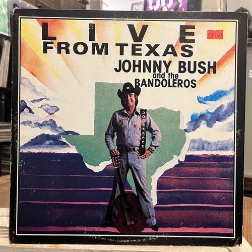 [COUNTRY]~EXC LP~JOHNNY BUSH And The BANDELEROS~Live From Texas~[1981 ...