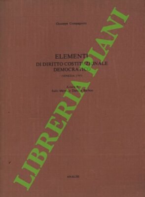 COMPAGNONI Giuseppe - Elementi di diritto costituzionale democratico ...