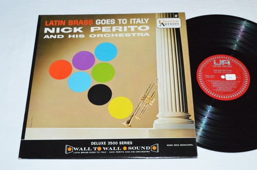 NICK PERITO AND HIS ORCHESTRA Latin Brass Goes to Italy LP 1961 WWR ...