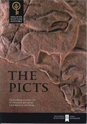 The Picts: Including Guides to St Vigeans Museum and Meigle Museum by ...