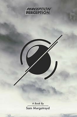 Perception by Murgatroyd, Sam -Paperback | eBay Australia