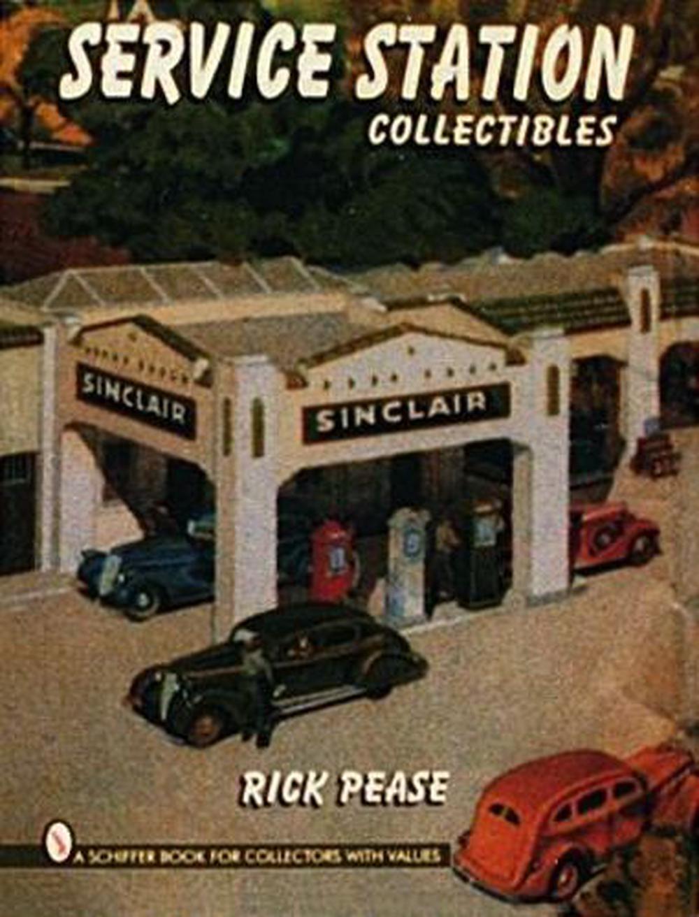 Service Station Collectibles by Rick Pease (English) Paperback Book ...