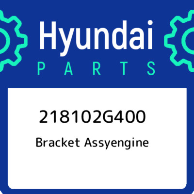 218102G400 Hyundai Bracket assyengine 218102G400, New Genuine OEM Part ...