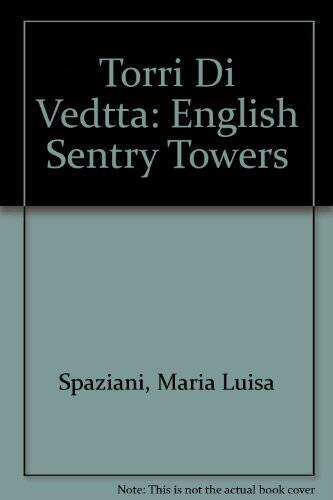 Sentry Towers - Paperback By Spaziani, Maria Luisa - GOOD 9780964100312| eBay