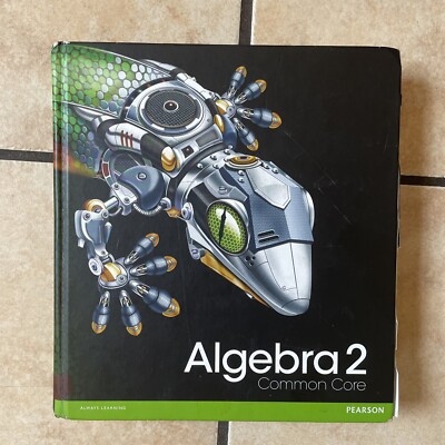 Algebra 2 Common-Core Pearson Student Text Book - Hard Cover ...