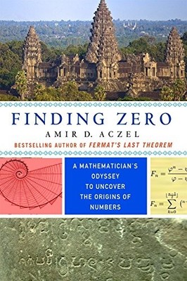 Finding Zero: A Mathematician's Odyssey to Uncover the Origins of ...