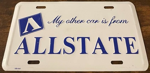 My Other Car Is From Allstate Booster License Plate Insurance Agent ...