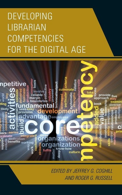 Developing Librarian Competencies For The Digital Age von Jeffrey G ...