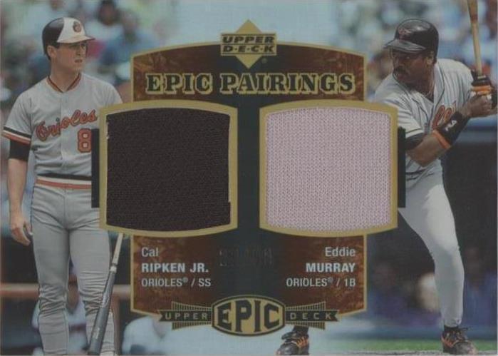 2006 Upper Deck Epic - Pairings Cal Ripken, Eddie Murray #EM2-RM /99 ...