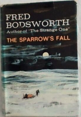 Bodsworth, Fred .. The Sparrow's Fall | eBay