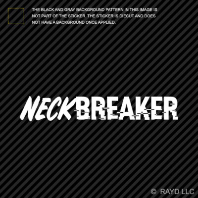 (2x) Neck Breaker Sticker Die Cut Vinyl lowered jdm stance low slammed ...