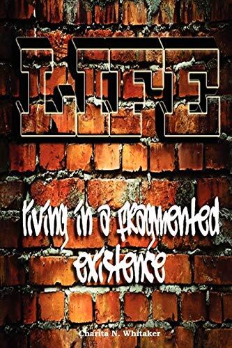 L.I.F.E Living In a Fragmented Existence 9780615436630| eBay