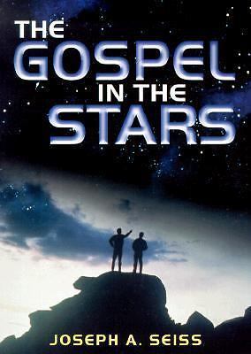Gospel in the Stars by Joseph A. Seiss (2000, Trade Paperback) for sale ...