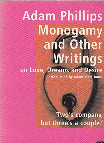 Monogamy & other writings by A, PHILLIPS Paperback / softback Book The ...