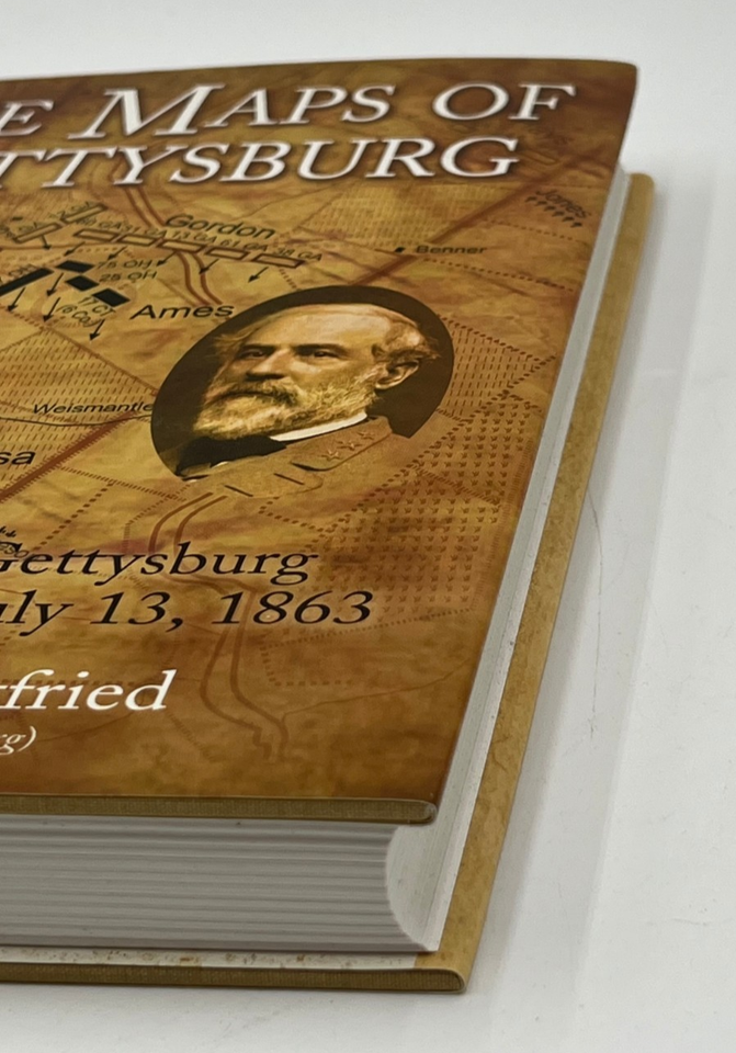 The Maps of Gettysburg Bradley Gottfried 1st Edition 2007 Civil War ...