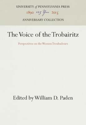 The Voice of the Trobairitz by William D Paden: Used | eBay