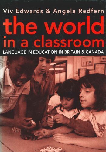 Multilingual Matters Ser.: The World in a Classroom : Language in ...