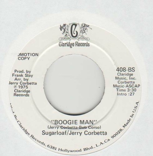 SUGARLOAF / JERRY CORBETTA 45 I GOT A SONG B/W BOOGIE MAN CLARIDGE 408 ...