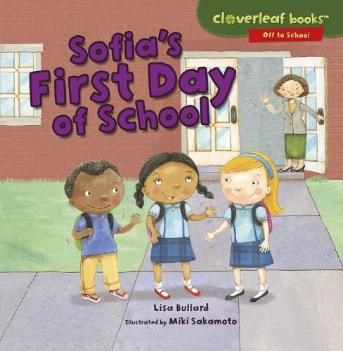 Lisa Bullard Sofia's First Day of School (Paperback) (US IMPORT ...