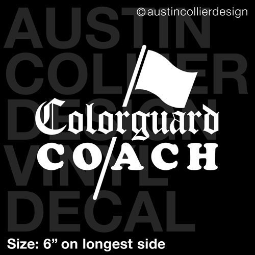 6" COLORGUARD COACH vinyl decal car window laptop sticker - color guard ...