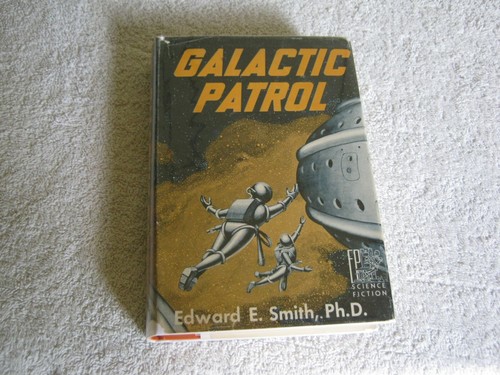 1950 - FANTASY PRESS 1st PRINTING - EDWARD E. SMITH Ph.D- GALACTIC PATROL - W/DJ | eBay