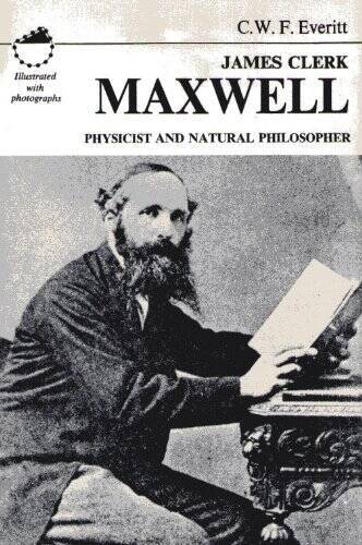 James Clerk Maxwell: Physicist and Natural Philosopher - Paperback ...