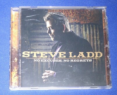 STEVE LADD No Excuses No Regrets CD 763467316229| eBay