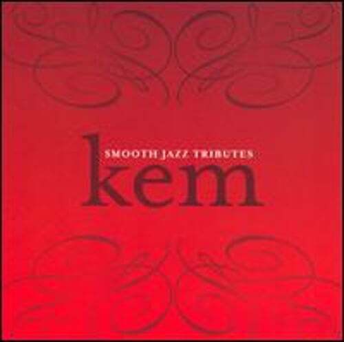 Smooth Jazz Tributes Kem by Various Artists: New 707541842822| eBay