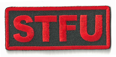 STFU - SHUT THE FU_K UP - IRON ON PATCH | eBay