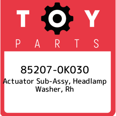 85207-0K030 Toyota Actuator sub-assy, headlamp washer, rh 852070K030 ...