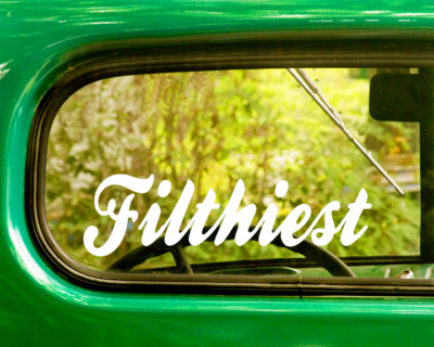 2 FILTHIEST DECAL Stickers For Car Truck Window Bumper Laptop | eBay