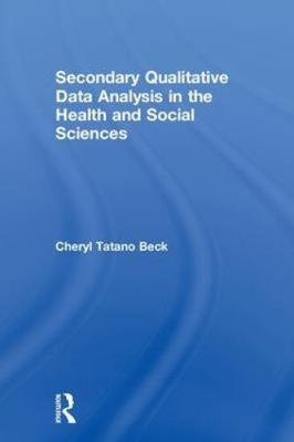 Secondary Qualitative Data Analysis in the Health and Social Sciences ...